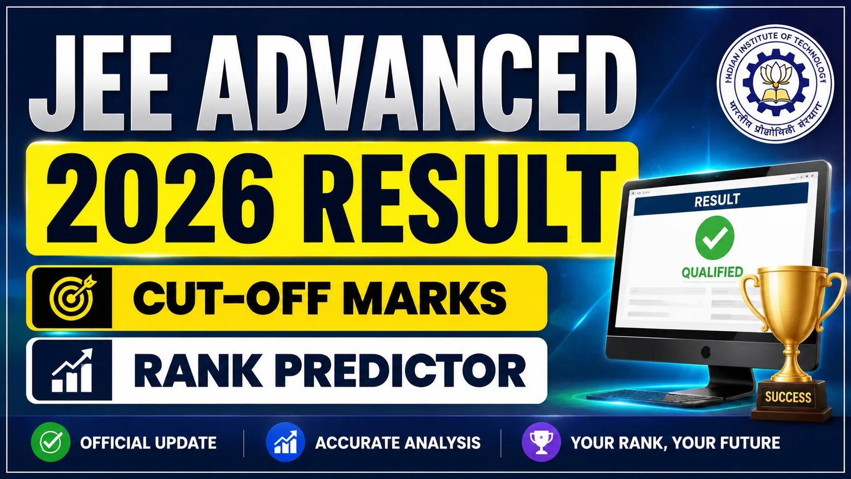 JEE Advanced 2026 Result Date, Cut-off Marks & Rank Predictor - JK STUDENTS